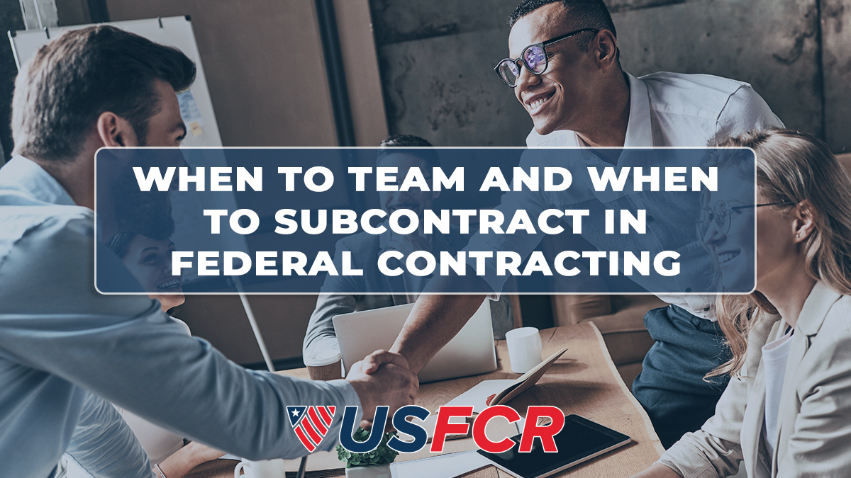 Teaming vs. Subcontracting: What Every Contractor Should Know